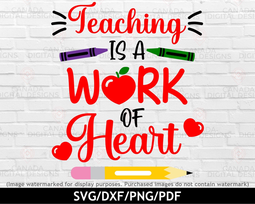 Teaching is a Work of Heart Svg, Teacher Valentine Shirt Svg, Teacher ...