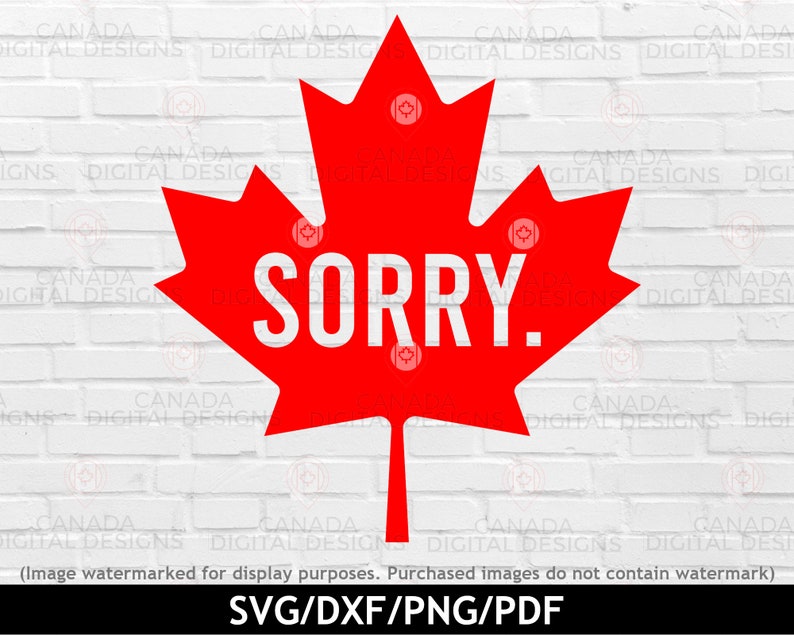 Sorry Canadian Svg Maple Leaf Svg Funny Canada Day Shirt - Etsy