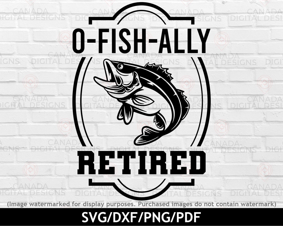 O Fish Ally Retired Svg, Retired 2023 Svg, Bass Fishing Svg, Officially ...