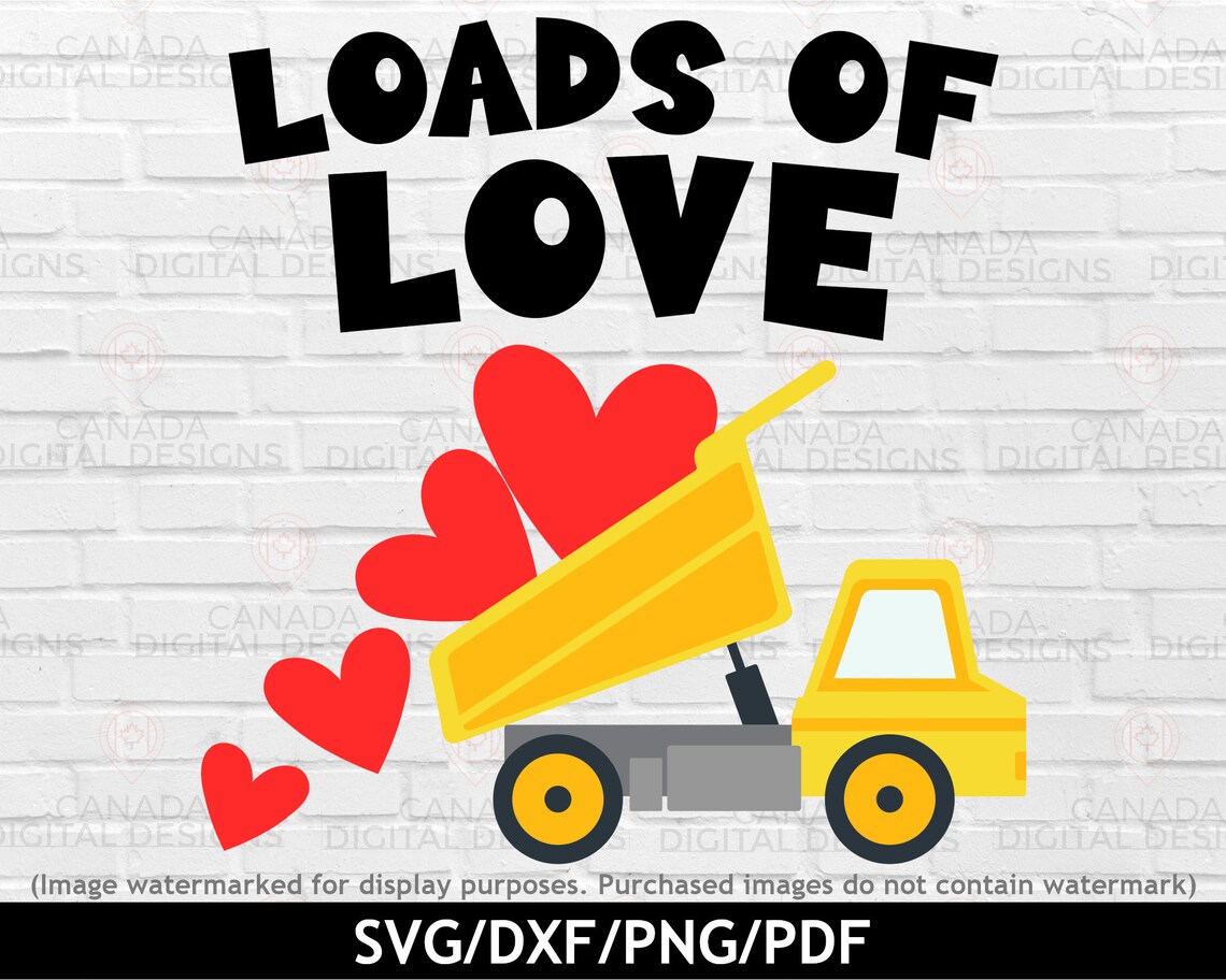 Loads of Love Svg Valentines Truck Svg Valentine Dump Truck - Etsy