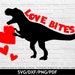 Love Bites Svg Valentines Dino Clipart Love Bites Png Boys - Etsy