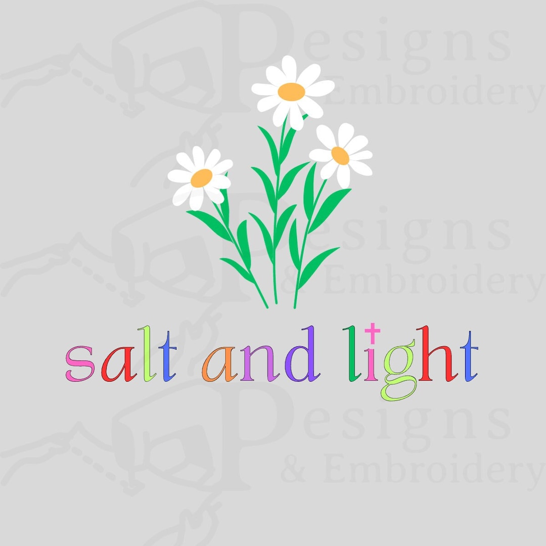 Salt and Light Embroidery Files Designs (4X4) (5x7) (10x7) Biblical ...
