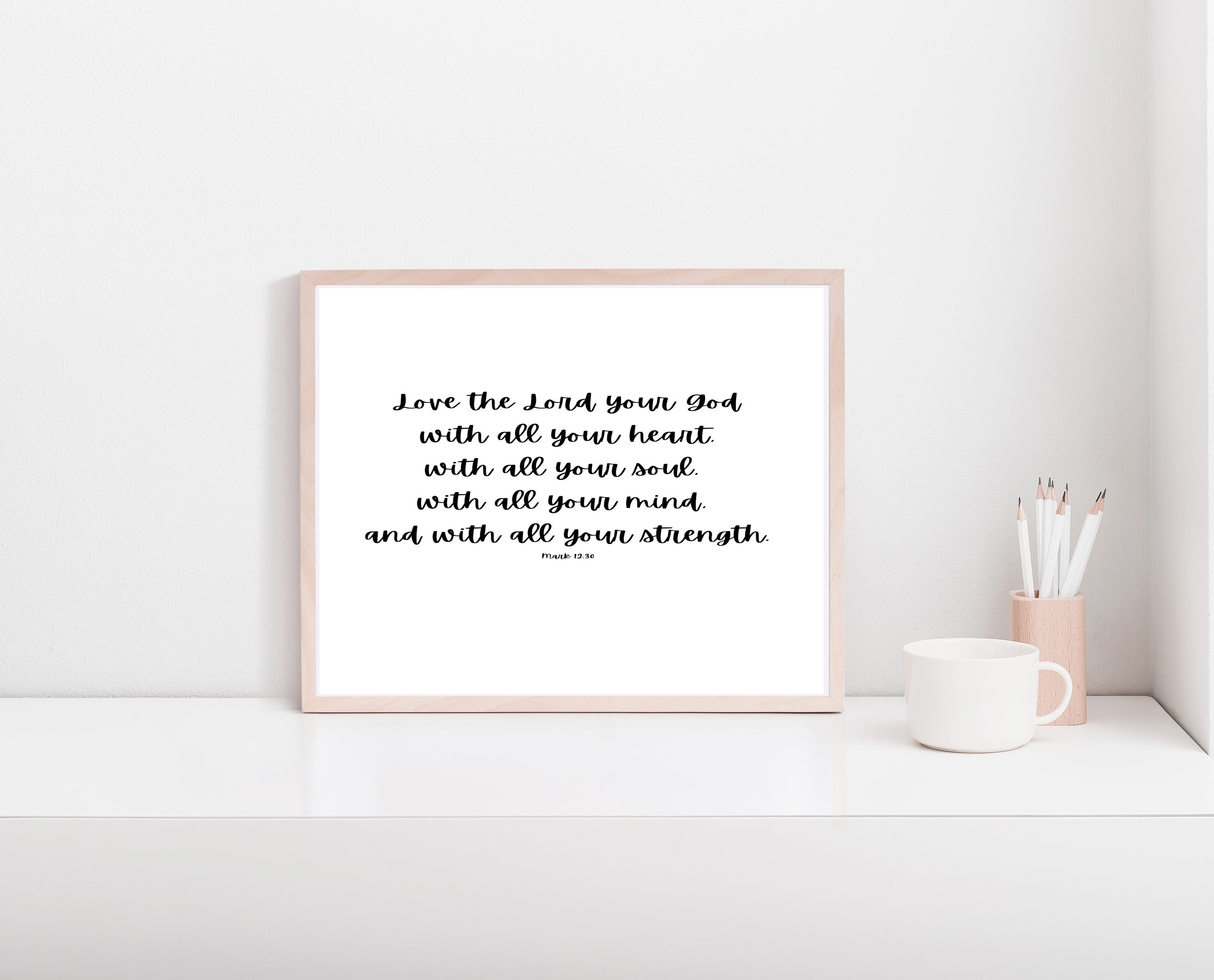Mark 12:30, Bible Verse, Bible Scripture, Inspirational Quote Wall Art ...
