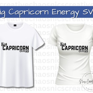 Big Capricorn Energy SVG PNG, Astrology Capricorn Cut Files, Capricorn ...