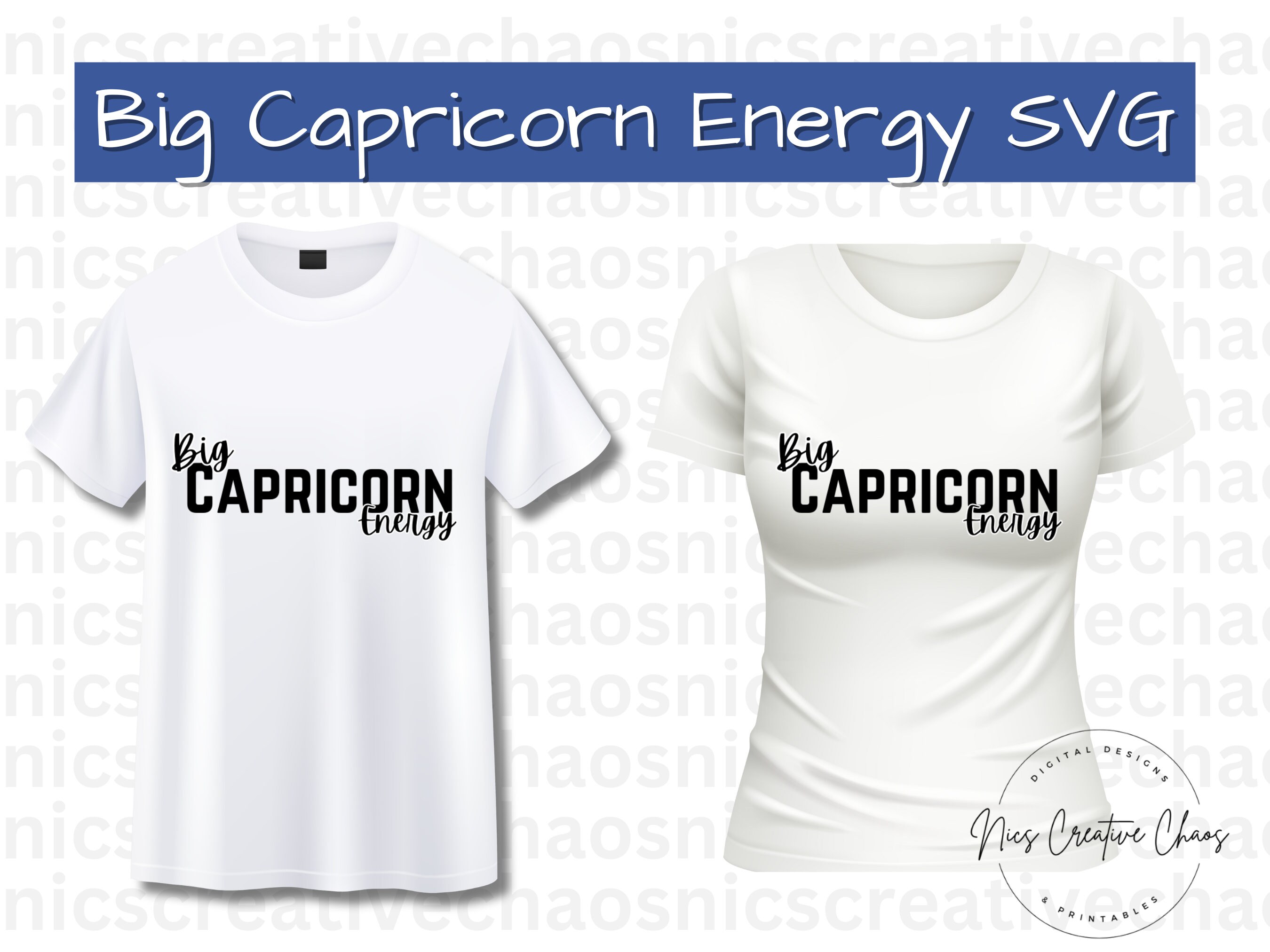Big Capricorn Energy SVG PNG, Astrology Capricorn Cut Files, Capricorn ...