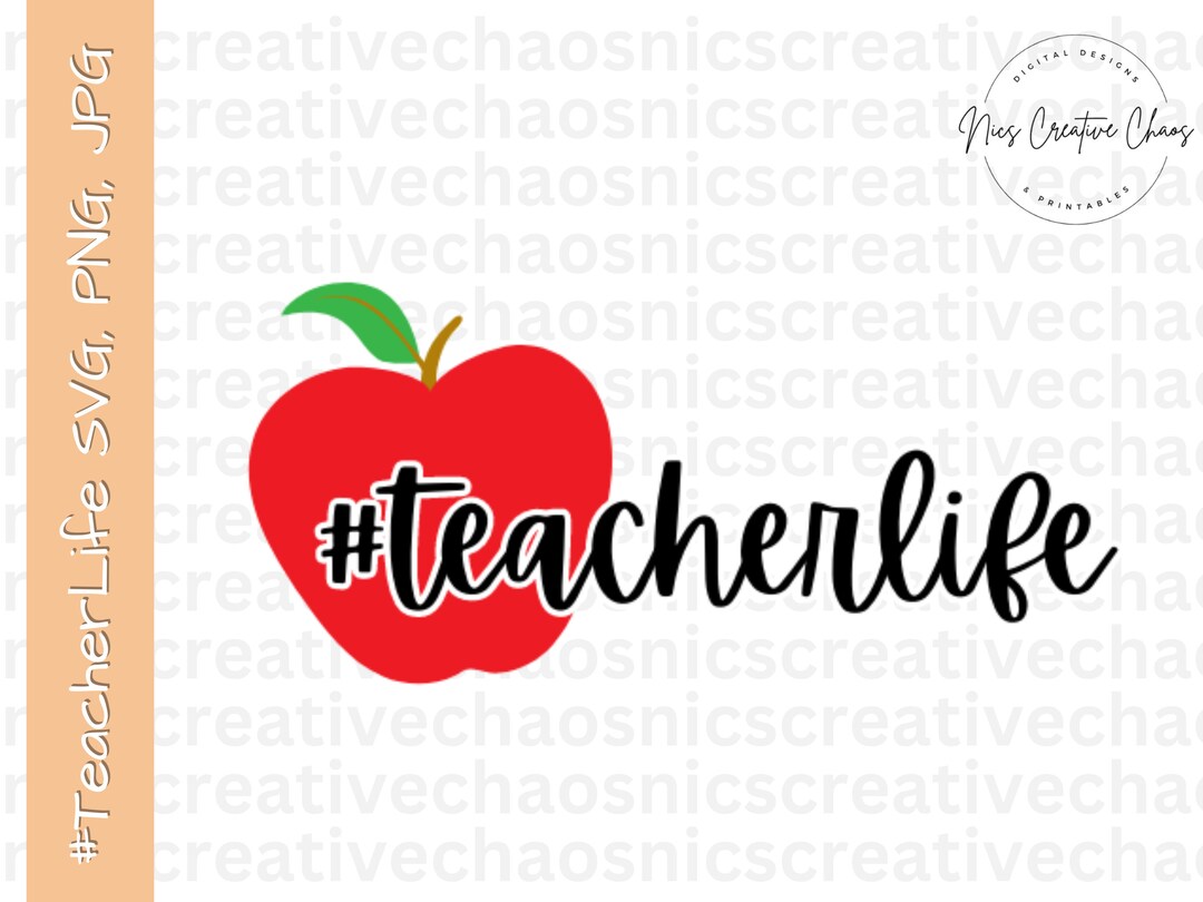 Teacher Life SVG PNG, Teacher Cut Files, Teacher T-shirt Svg, Teacher ...