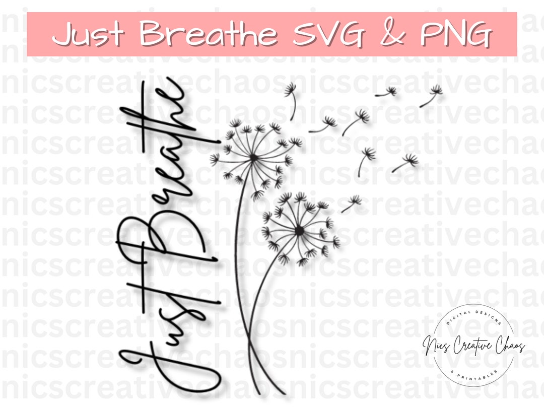 Just Breathe SVG PNG, Worthy Cut Files, Womens Shirt Designs Gifts ...