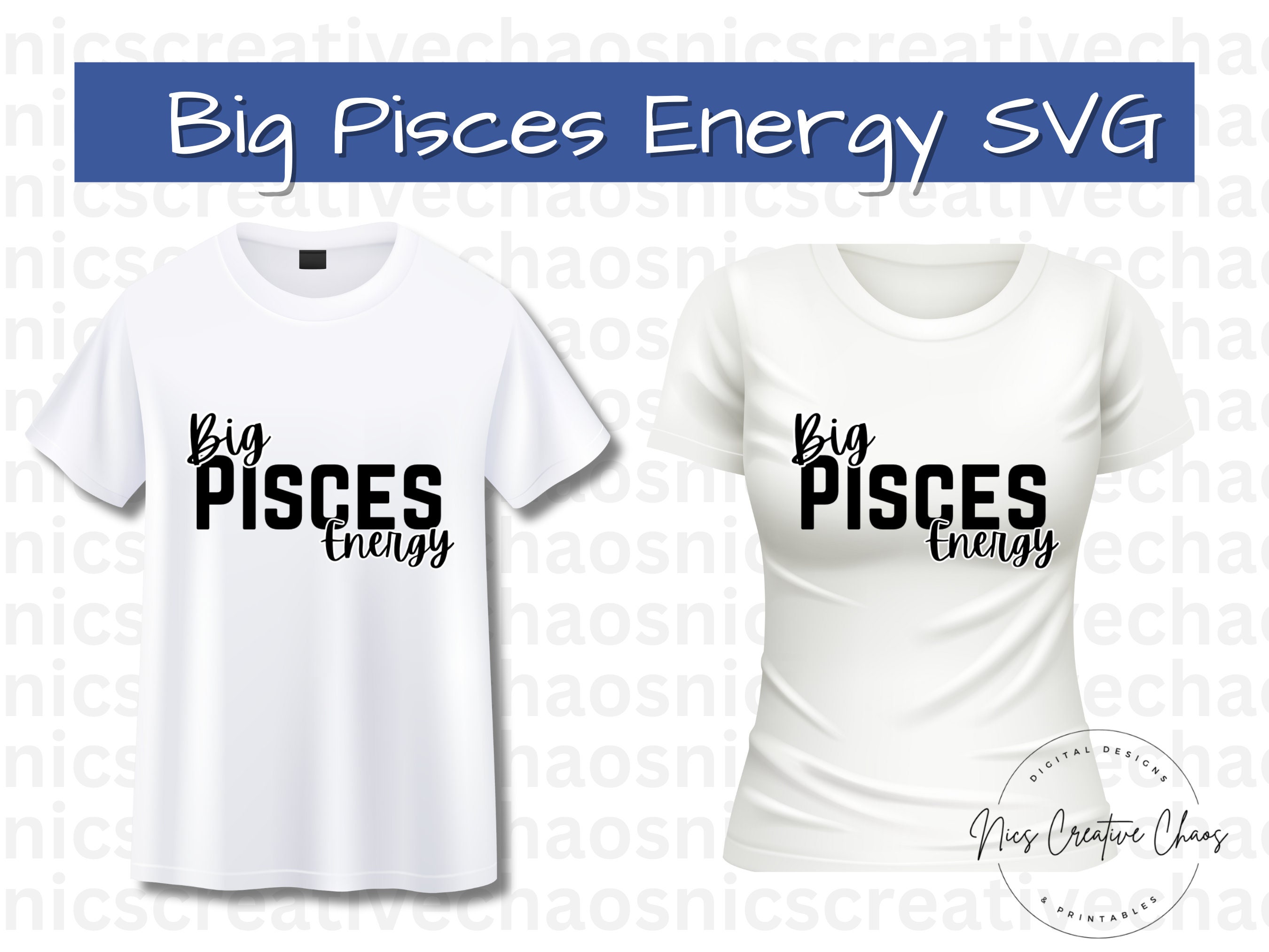 Big Pisces Energy SVG PNG, Astrology Pisces Cut Files, Pisces Svg Png ...