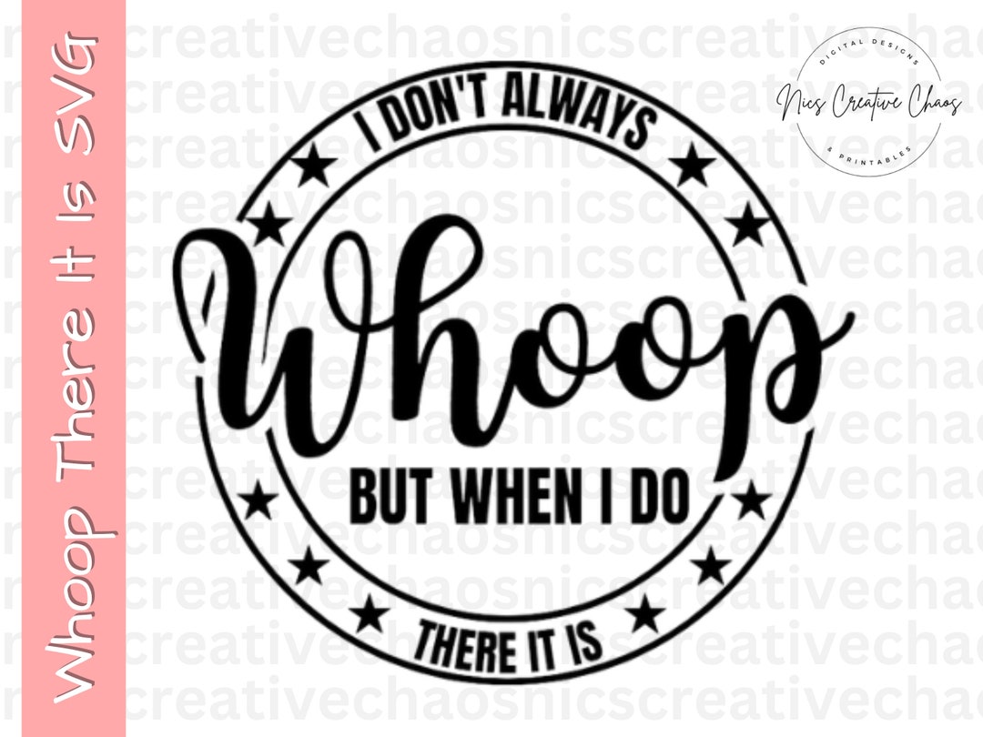 Whoop There It is SVG Png, Funny Cut Files, Adulting Svg, Funny Mom ...