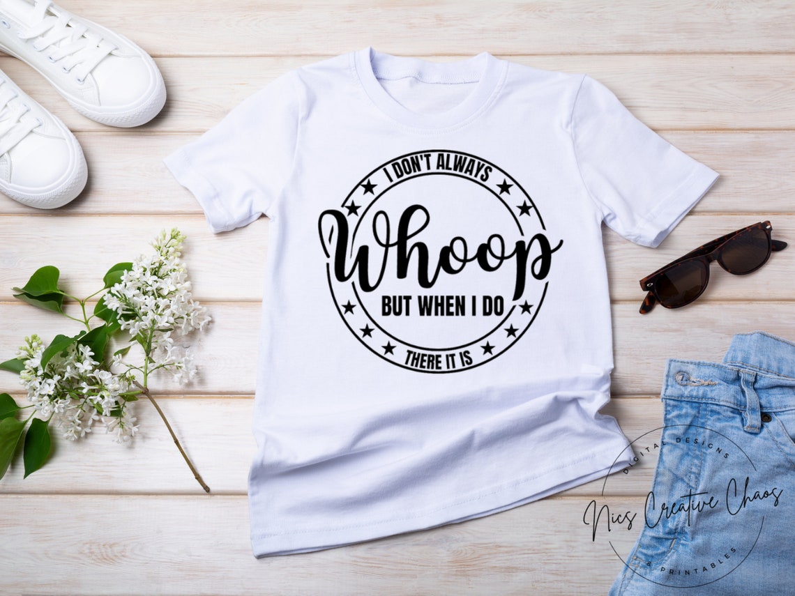 Whoop There It is SVG Png, Funny Cut Files, Adulting Svg, Funny Mom ...
