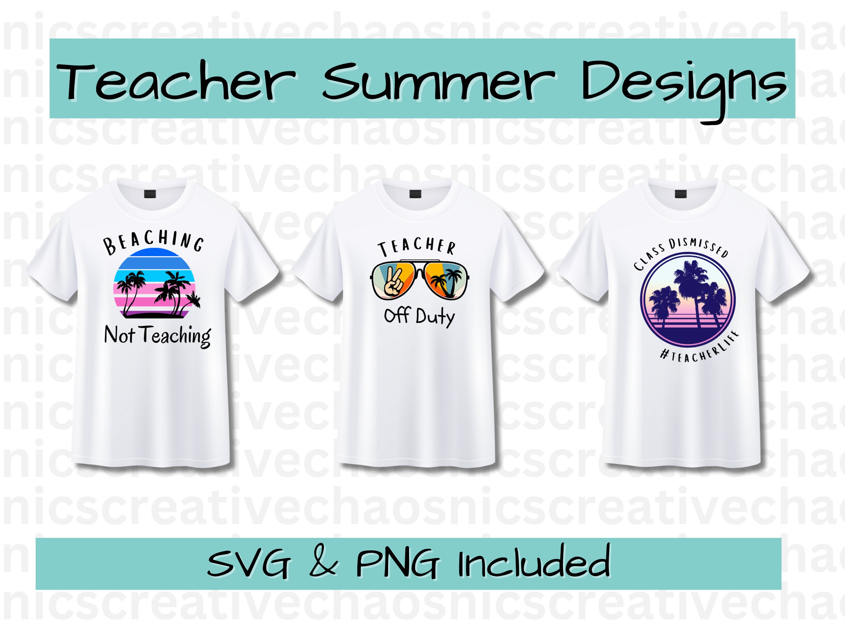 Teacher Summer Shirt SVG Designs, PNG, Sublimation Graphics, Teacher ...