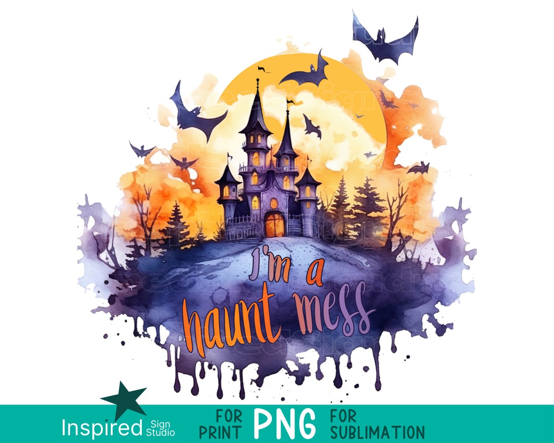 Haunt Mess PNG: Funny Halloween Haunted House Design (digital Download ...