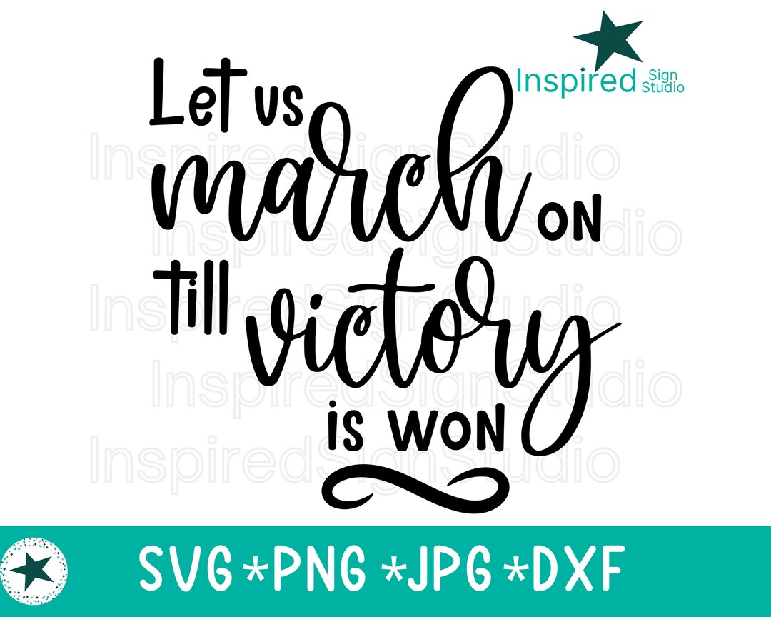 Let Us March on Till Victory is Won SVG, Black National Anthem Lyrics ...