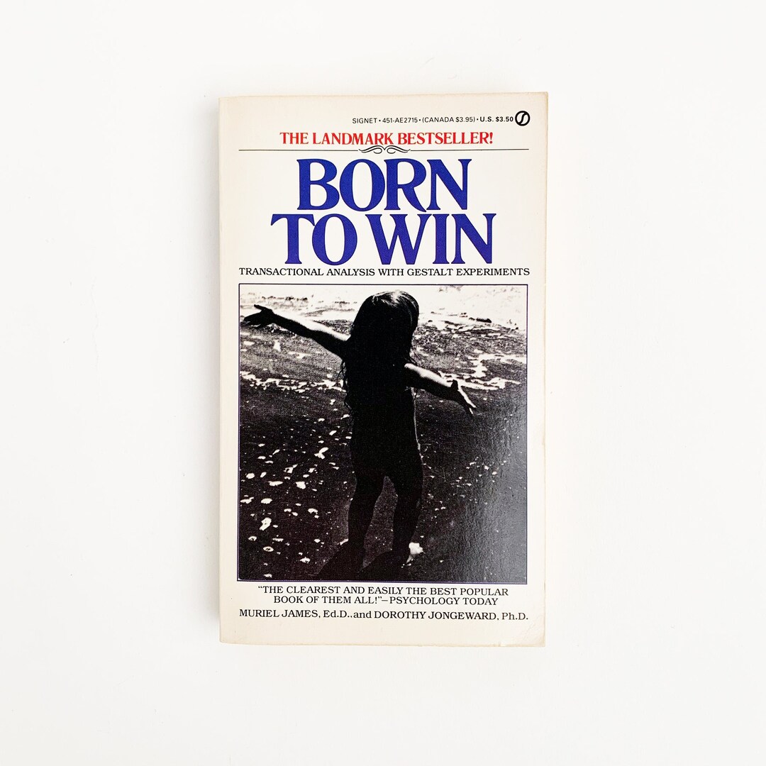 Born to Win by Muriel James and Dorothy Jongeward Vintage Paperback ...
