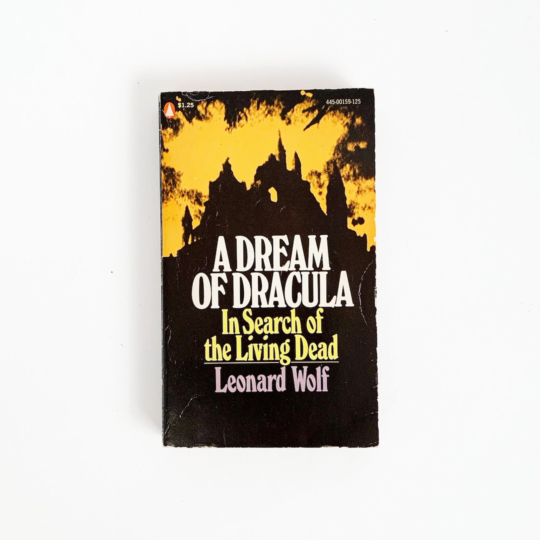 A Dream of Dracula in Search of the Living Dead by Leonard Wolf Vintage ...