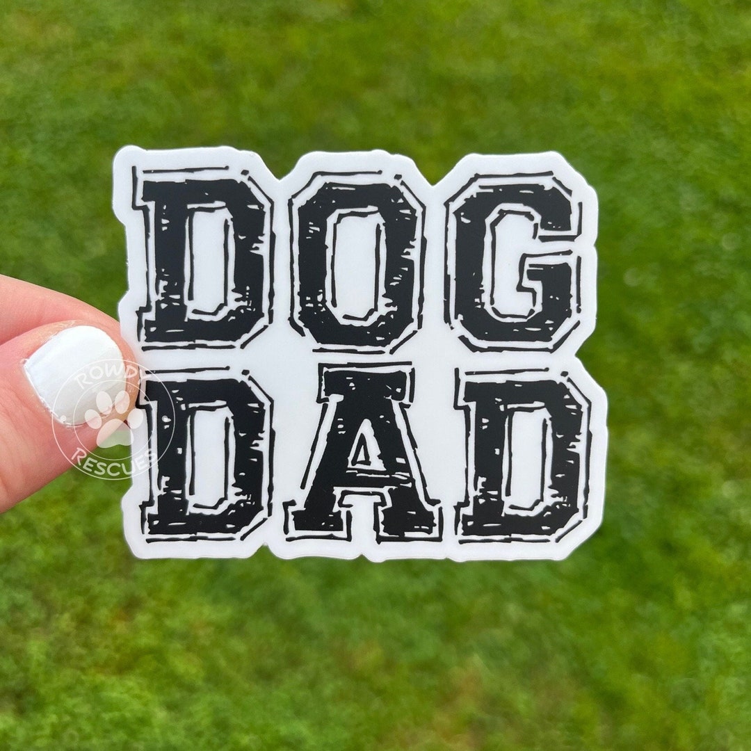 Dog Dad Sticker, Dog Dad Decal, Dog Dad - Etsy