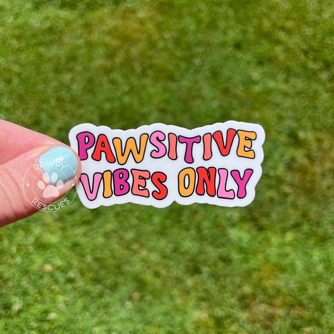 Pawsitive Vibes Only, Dog Mom Sticker, Dog Stickers, Groovy Stickers - Etsy