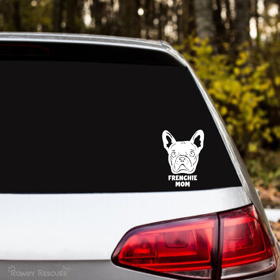 Frenchie Decal, Dog Decal, Custom Dog Mom Decal, Custom Frenchie Decal ...
