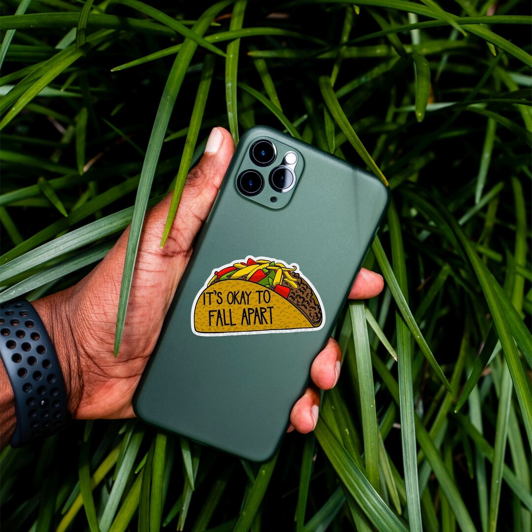 It’s Okay to Not Be Okay Sticker, Taco Sticker, Quote Stickers, Anxiety ...