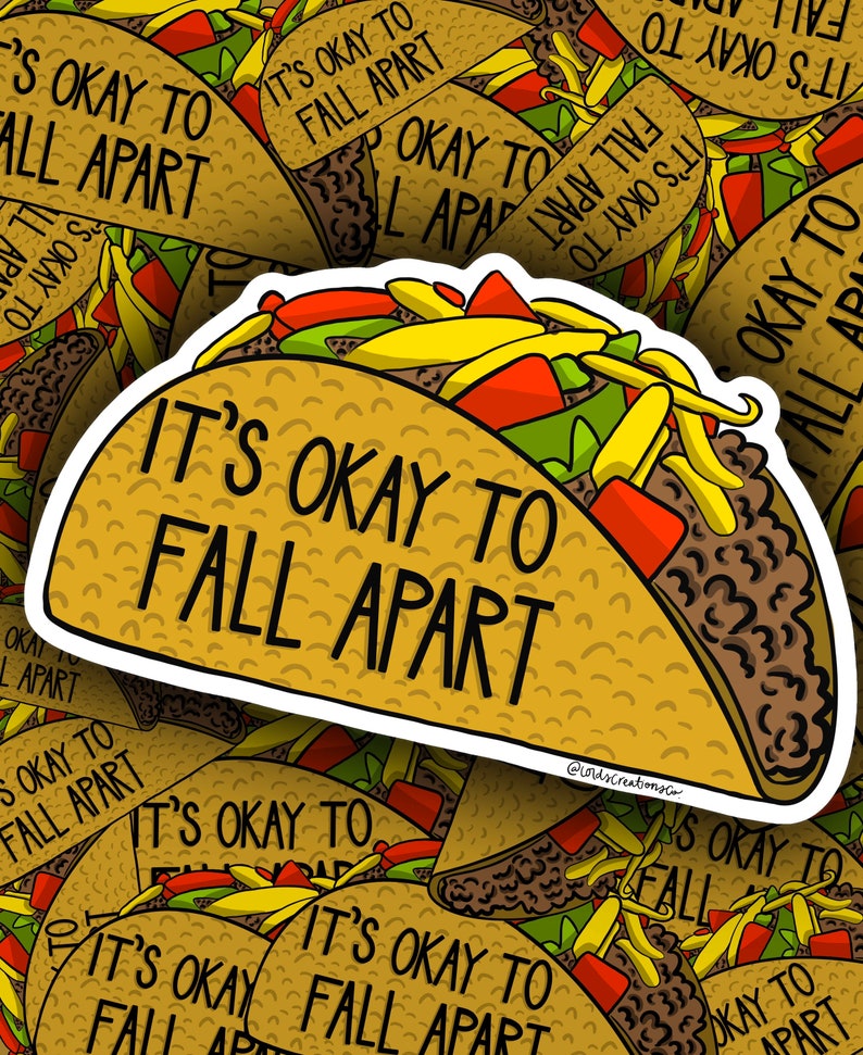 Its Okay to Not Be Okay Sticker Taco Sticker Quote - Etsy