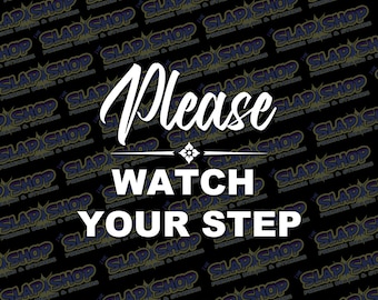 Watch Your Step Decal Vinyl Decal Store Front Cut Decal Be - Etsy
