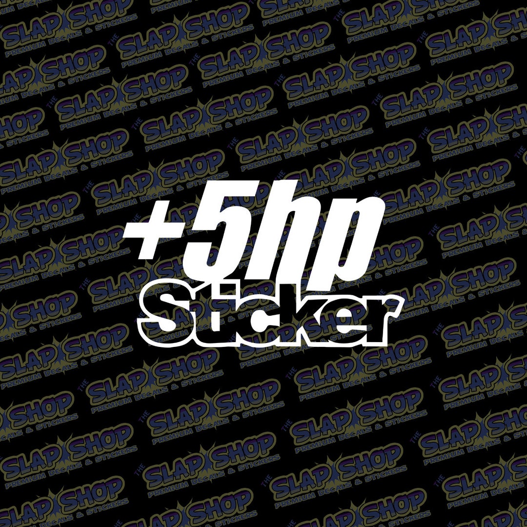 JDM Style '+5 Hp' Die-cut Vinyl Decal - Stickers - Click to Explore ...