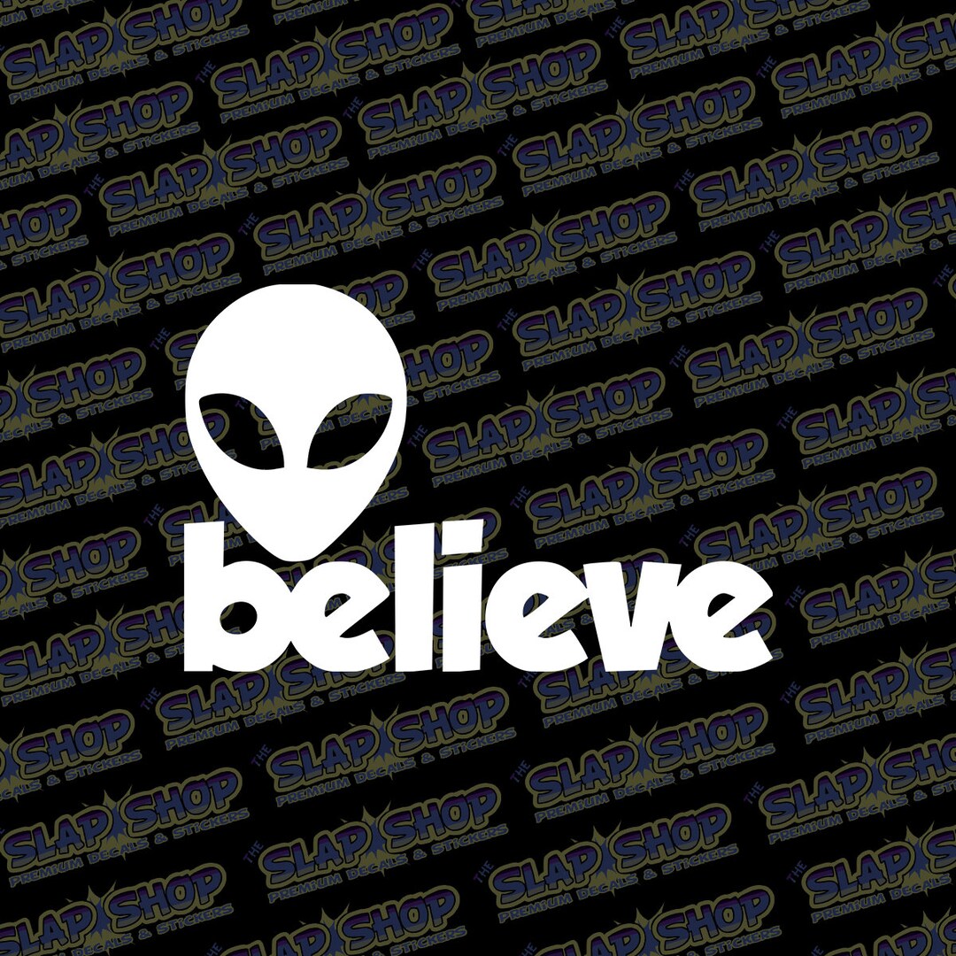 Believe Funny Funny Vinyl Decal - Stickers - Click to Explore Colors ...