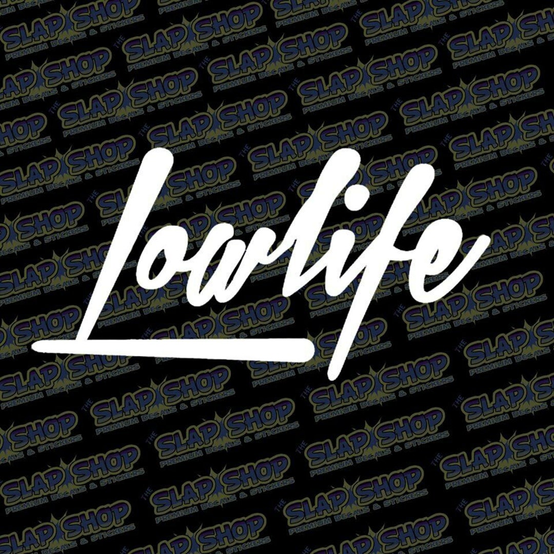 JDM Style 'lowlife' Vinyl Decal for Japanese Performance Cars Multiple ...