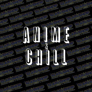 Anime and Chill Funny Vinyl Decal Stickers Click to Explore Colors ...