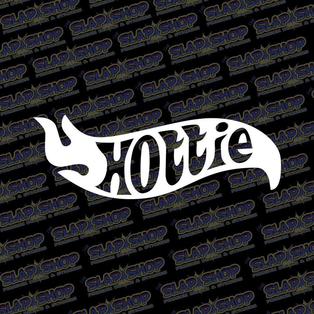 Hottie Funny Vinyl Decal | Sexy Sticker for Car, Laptop, Water Bottle ...