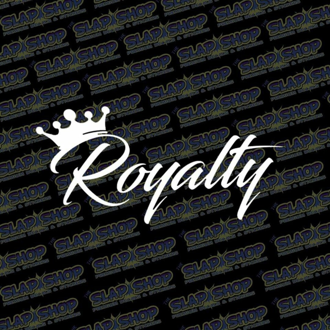 Royalty' Die-cut Vinyl Decal - Stickers - Click to Explore Colors ...