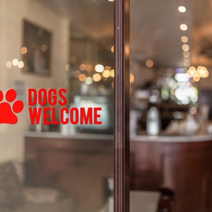 Dogs Welcome Vinyl Decal – Pet Friendly Business Door Sticker – Cafe ...