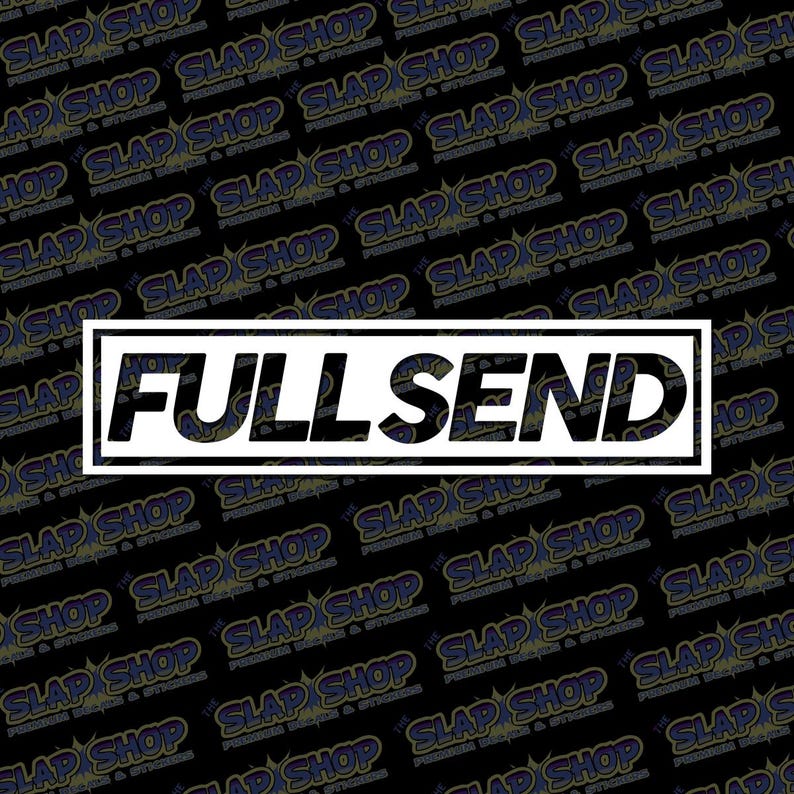 Full Send Vinyl Decal | JDM Drift Car, Laptop & Window Sticker - Etsy