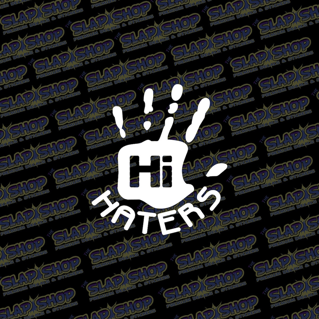 JDM Style 'hi Haters' Vinyl Decal for Japanese Performance Cars ...