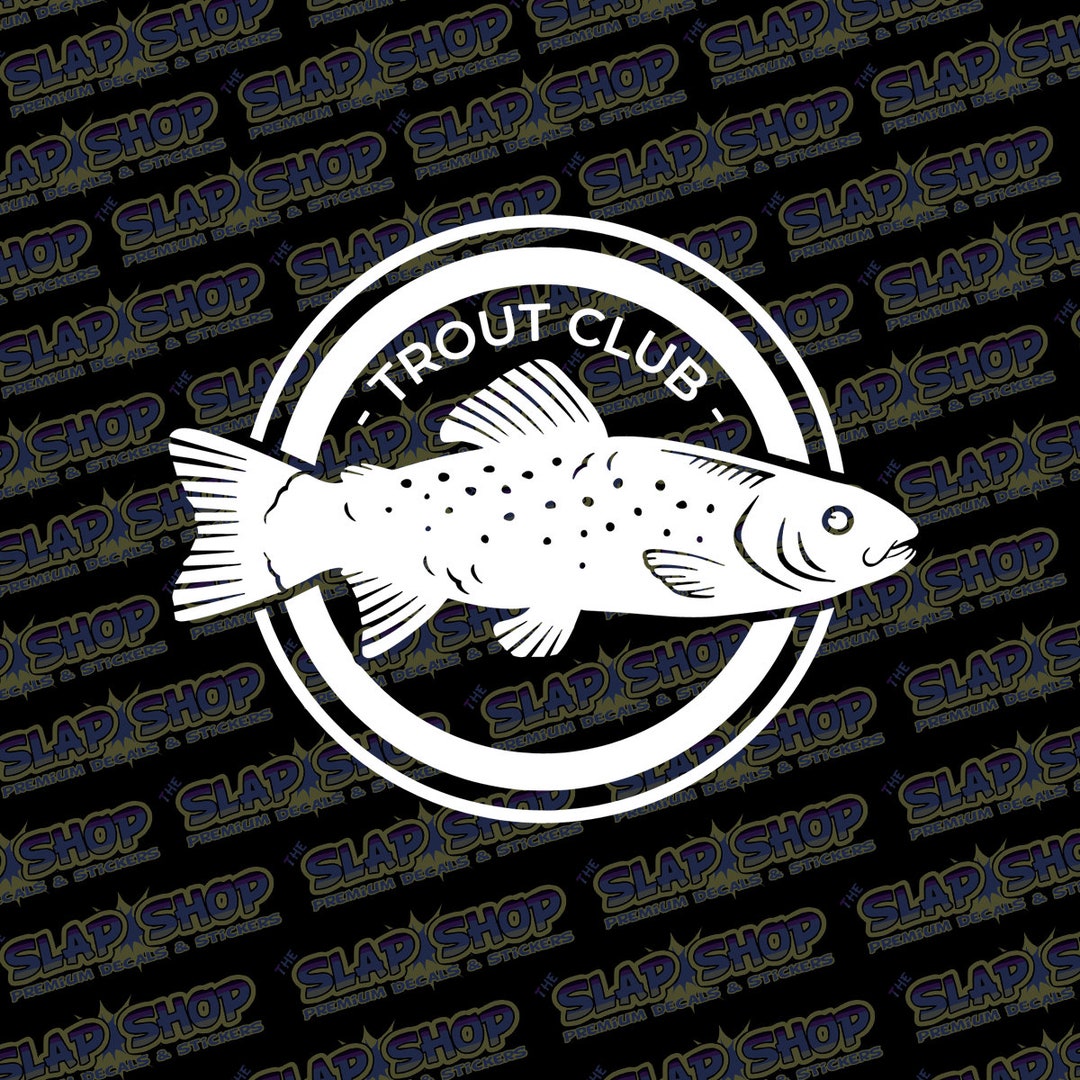 Trout Club Die Cut Die Cut Vinyl Decal for Car, Truck, Laptop, Window's ...