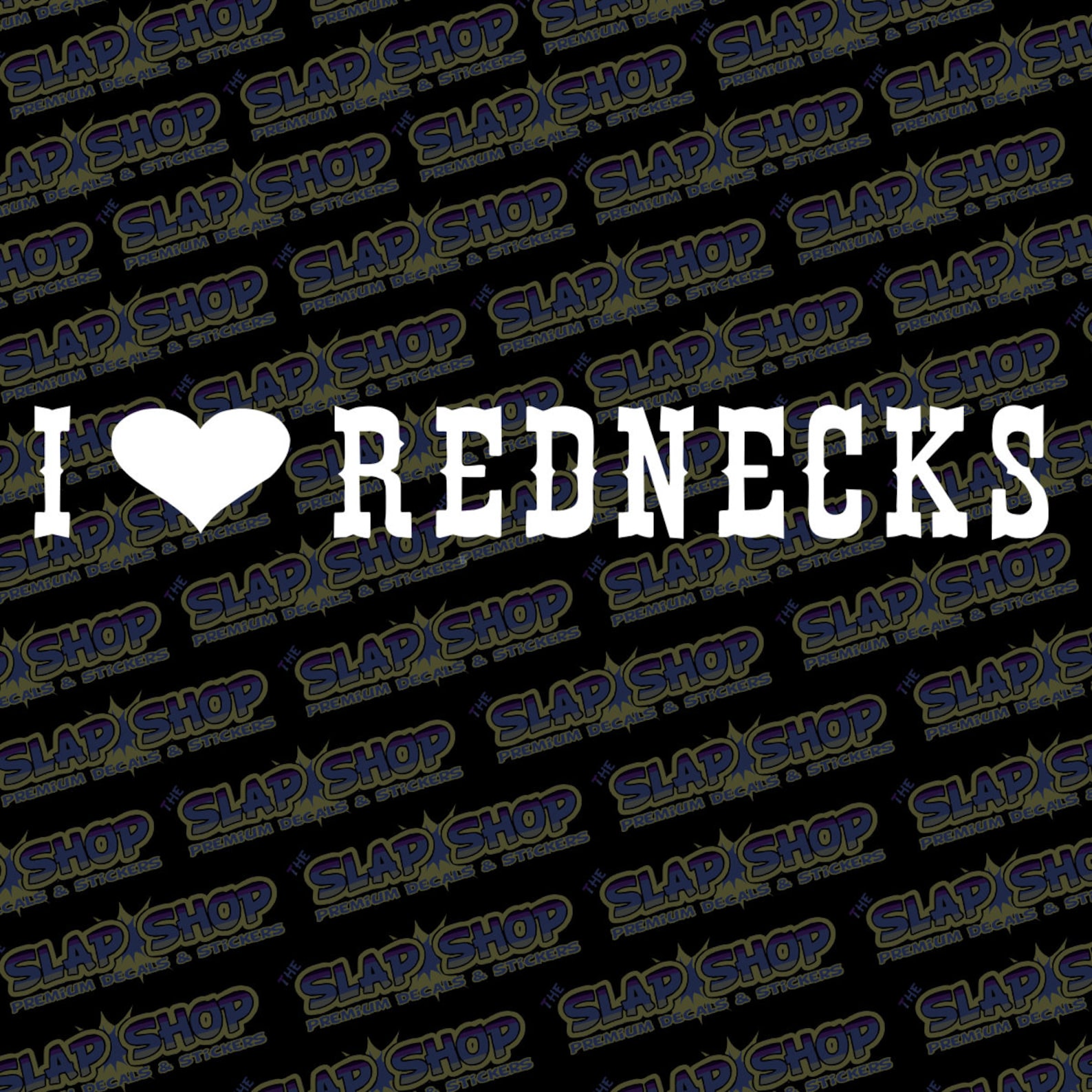 I Love Rednecks Decal CLICK to EXPLORE More Colors and Size - Etsy UK
