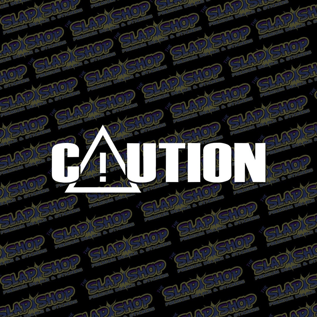 Caution Funny Vinyl Decal - Stickers - Click to Explore Colors & Sizes ...