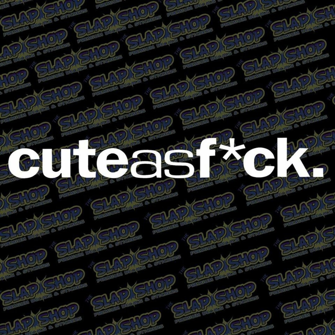 JDM Style 'cute as Fck' Vinyl Decal for Japanese Performance Cars ...