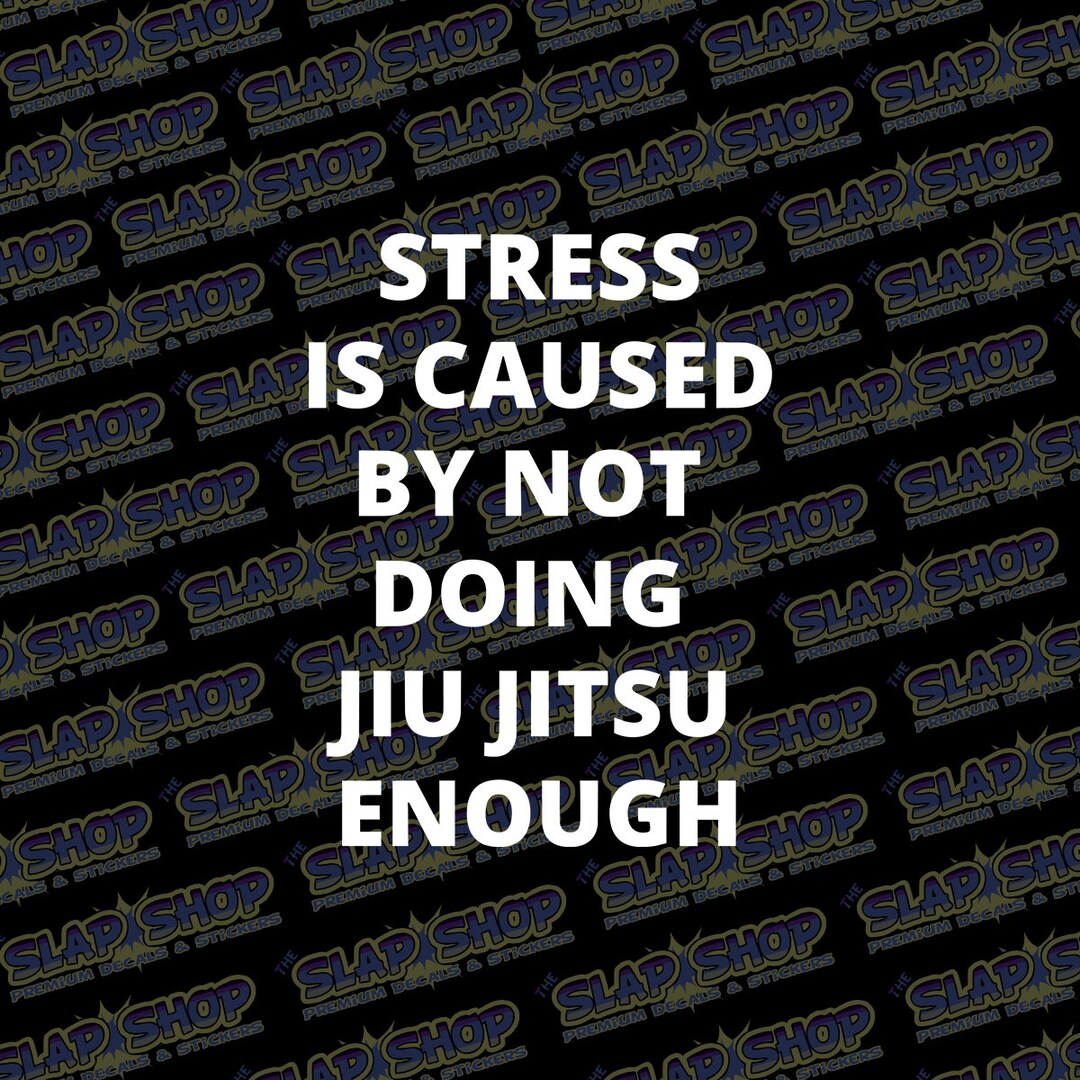 Funny Jiu-jitsu Vinyl Decal | BJJ Stress Relief Car & Bottle - Etsy