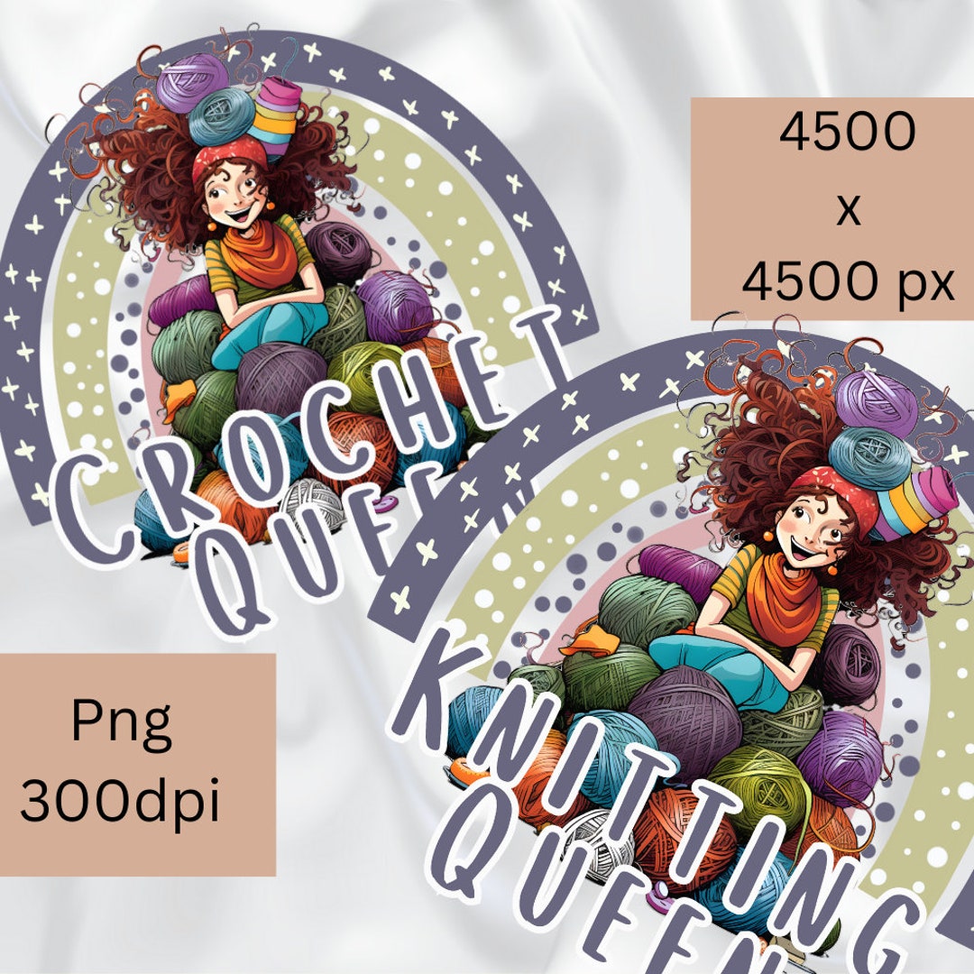 Knitting Queen PNG, Crochet Queen Design, Craft Lady (digital Download ...