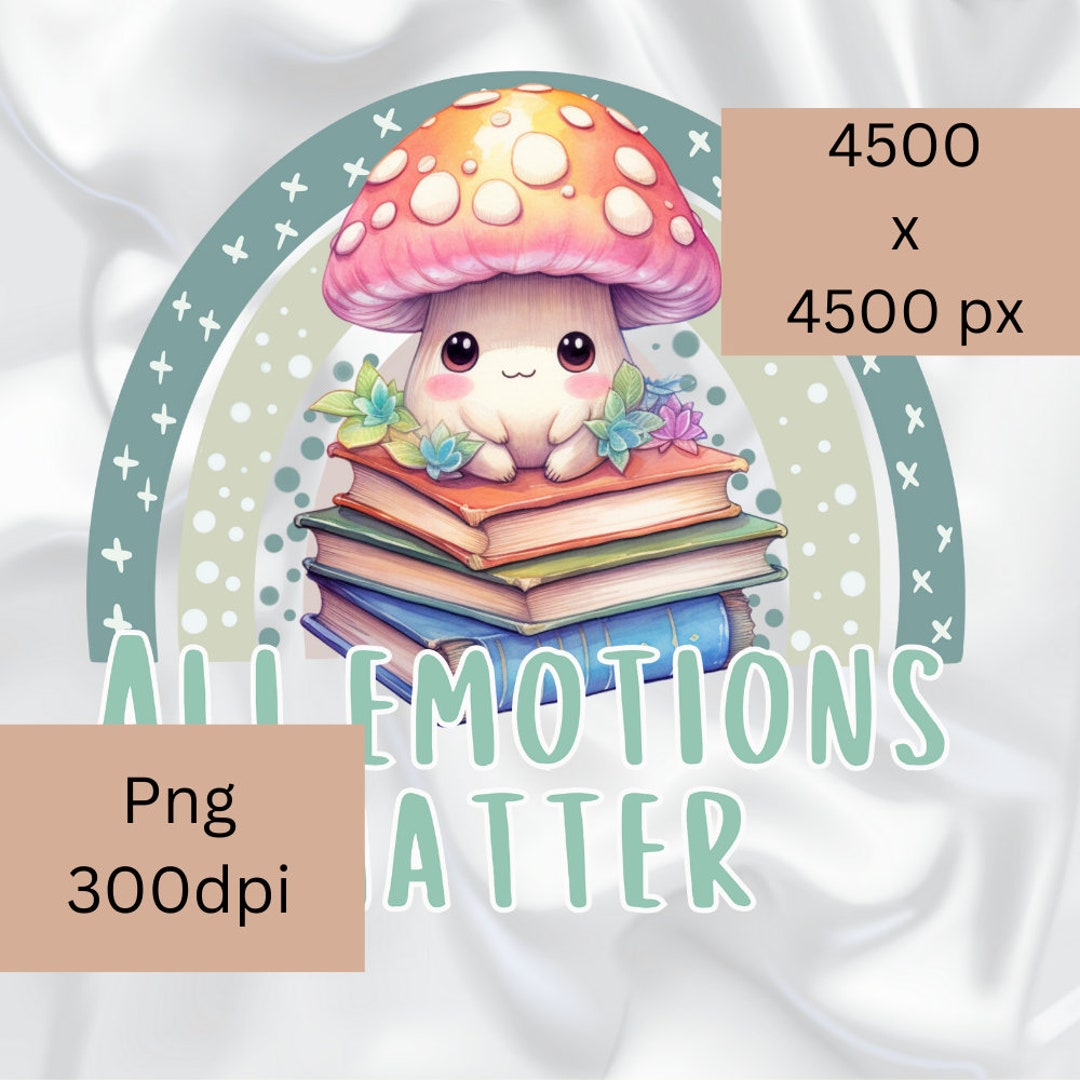 Mushroom Rainbow Png, All Emotions Matter Png, Cute Mushroom, Feelings ...