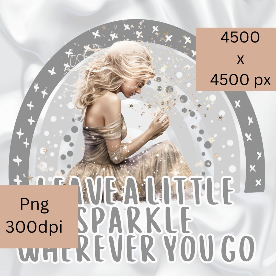 Sparkle Where You Go Png Printable, Sparkling Lady, Leave Sparkle ...