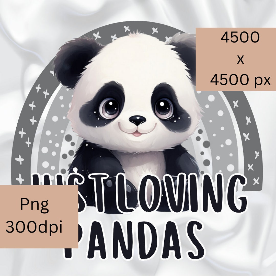 Just Loving Pandas Png Printable, Baby Panda Png, Sublimation Clipart ...