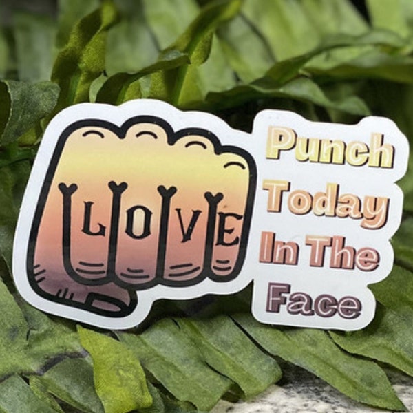 Punch Today in the Face Sticker - Etsy