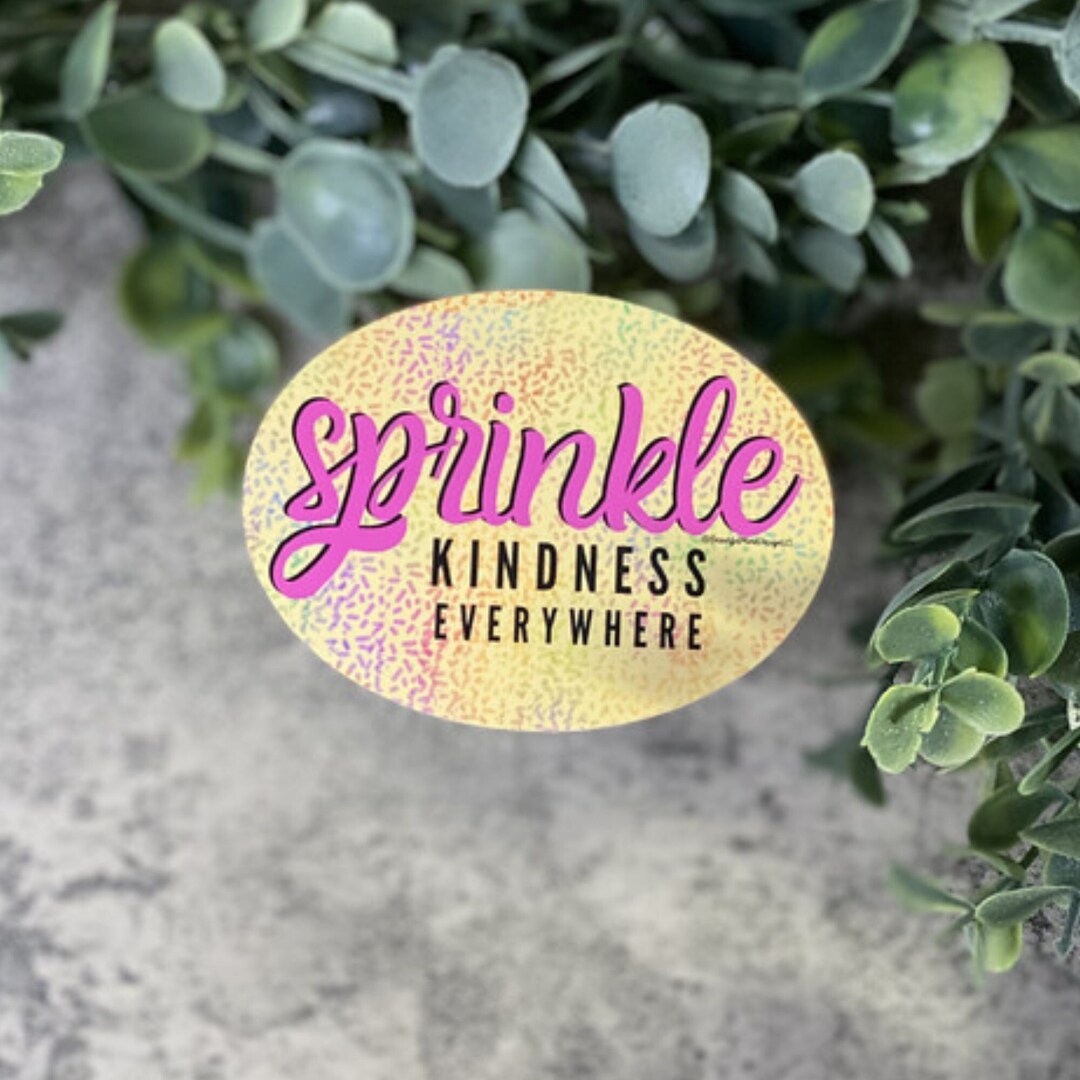 Sprinkle Kindness Everywhere - Etsy