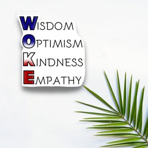 WOKE - Wisdom Optimism Kindness and Empathy Patriotic Sticker - Etsy
