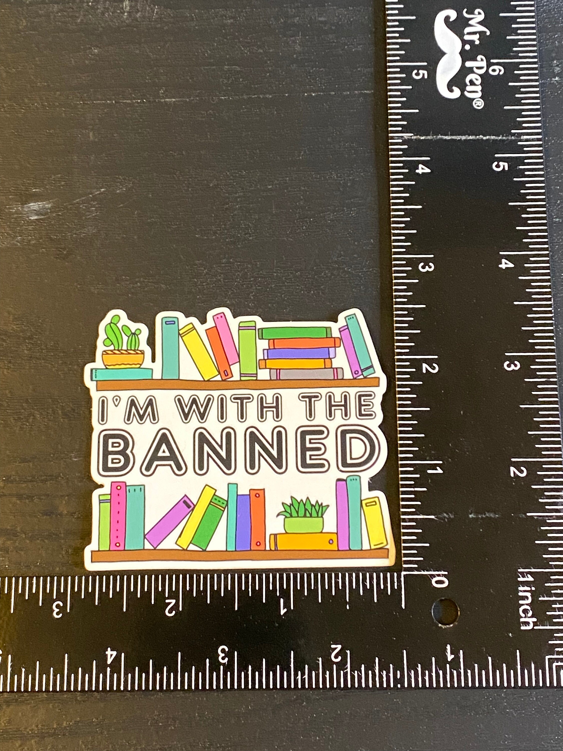I’m With the Banned Vinyl Sticker - Etsy