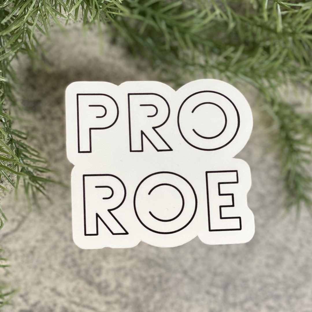Pro Roe Vinyl Sticker - Etsy