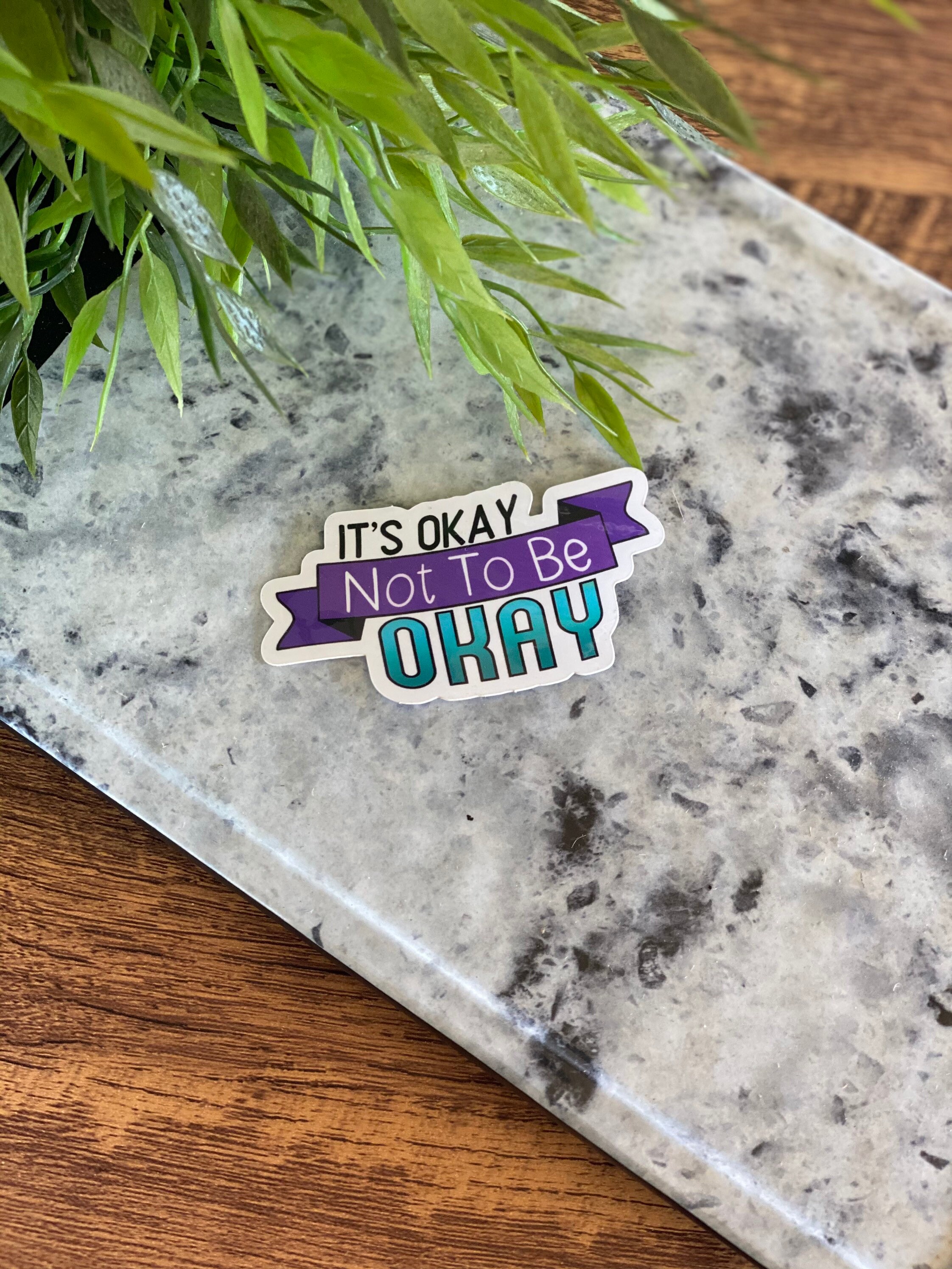 Its OK Not to Be OK Sticker | Etsy