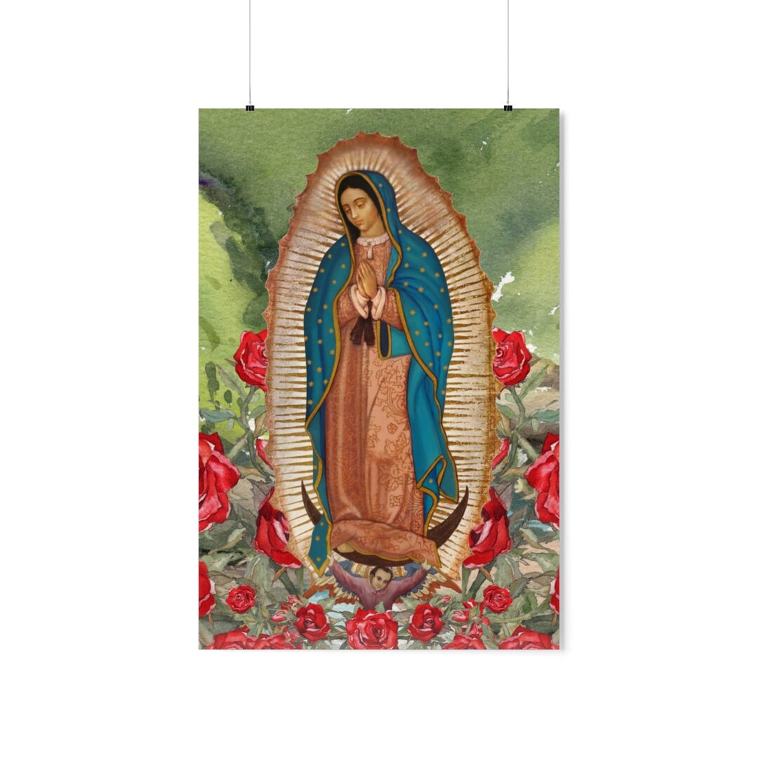 La Virgen De Guadalupe Premium Matte Vertical Posters, Our Lady of ...
